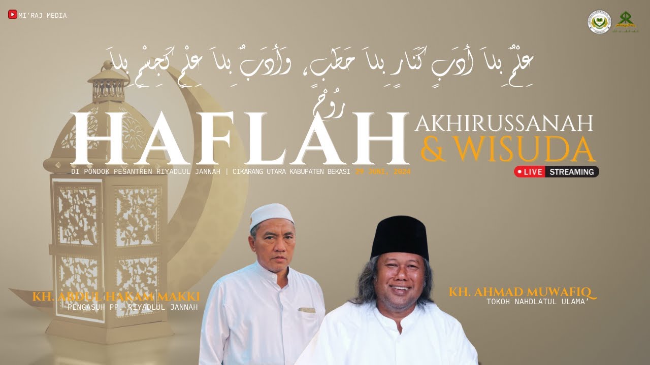[LIVE] HAFLAH AKHIRUSSANAH WISUDA 2024 | MAUIDOH HASANAH OLEH KH. AHMAD ...