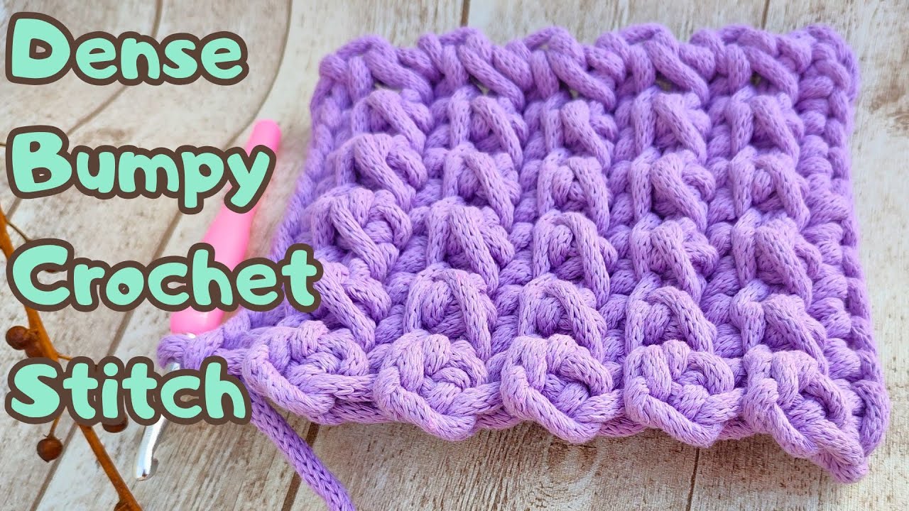 Bumpy Dense Crochet Stitch | Thick Crochet Stitch for Bags - YouTube