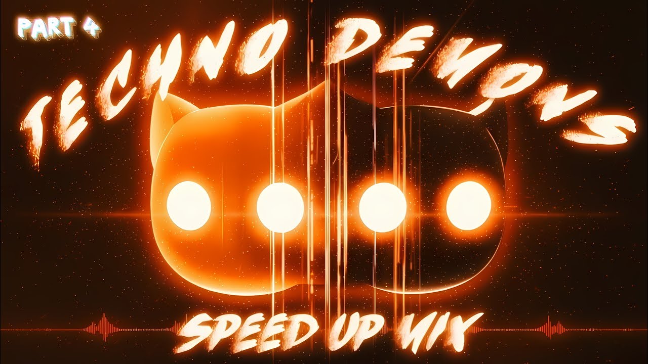 TECHNO DEMONS | [Speed Up] | MIX #4 💥 - YouTube