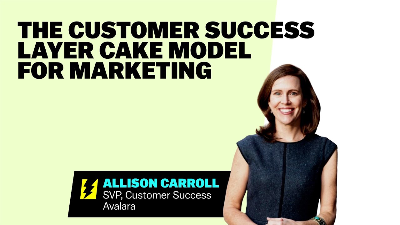 The Customer Success Layer Cake Model for Marketing - YouTube