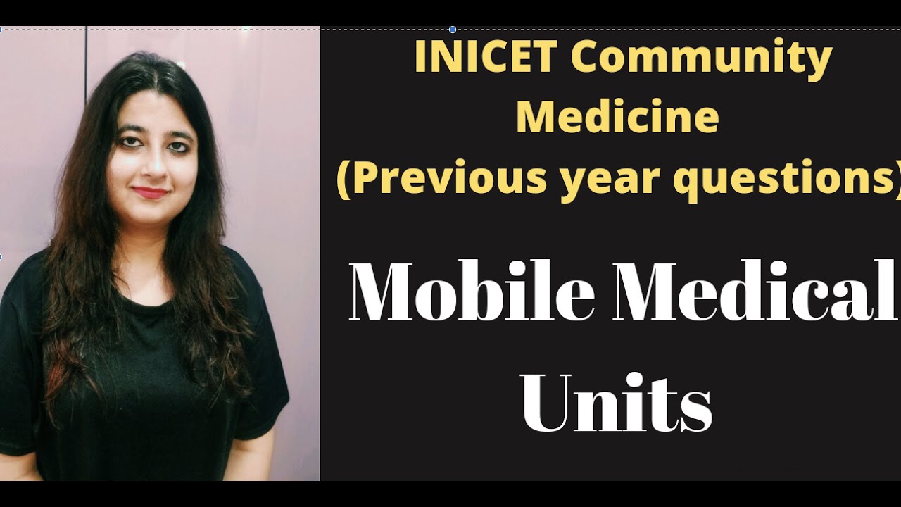 INICET 2023 PSM PYQ Mobile Medical Unit Ep 8 #inicet2023 #neetpg2023 # ...