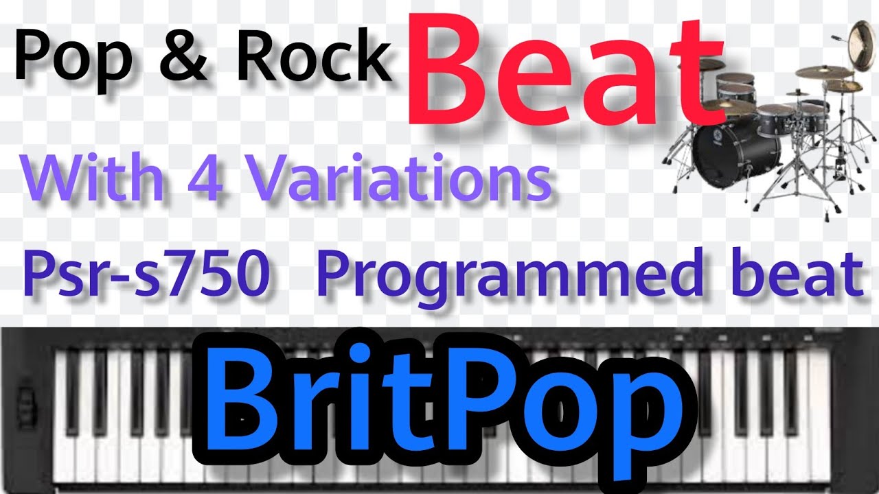 Pop and Rock | BritPop | Free Download | PSR-S750 Programmed Beat ...
