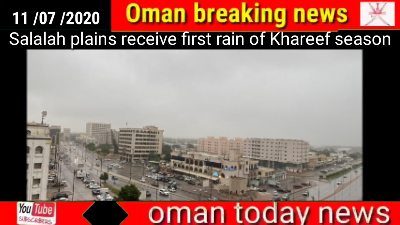 Today Oman news // Salalah plains receive first rain of Khareef season ...