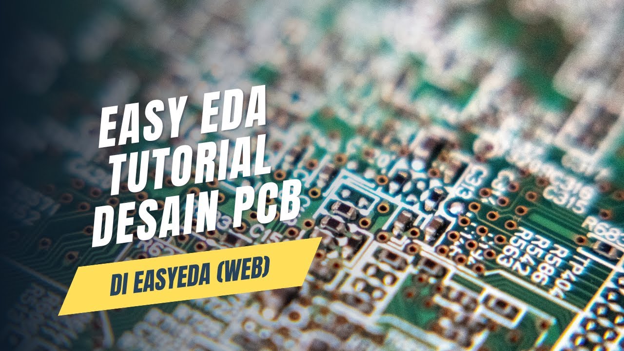 easyEDA Tutorial | Membuat Desain PCB Menggunakan EasyEDA - YouTube