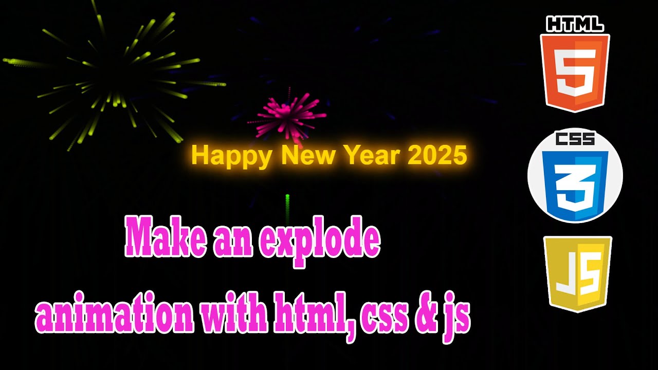 Happy New Year Explode Animation With Html Css And Js Doolottech Youtube 3630