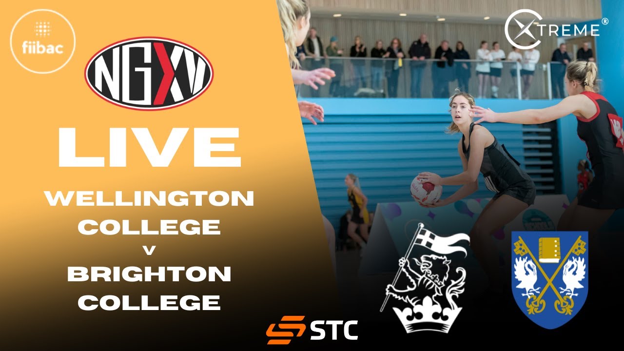LIVE NETBALL: WELLINGTON COLLEGE vs BRIGHTON COLLEGE | SCHOOL NETBALL ...
