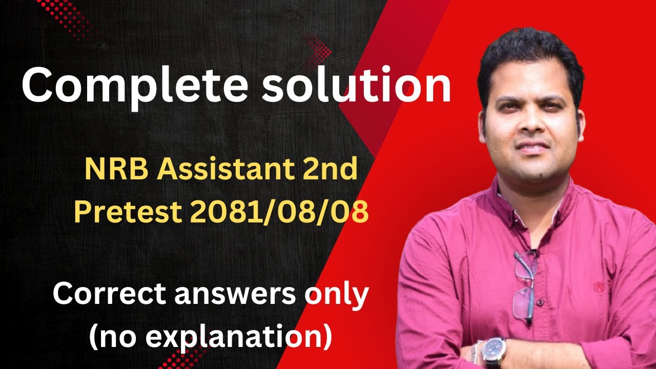 NRB Assistant 2nd Pretest - 2081/08/08 | Complete solution | Re ...