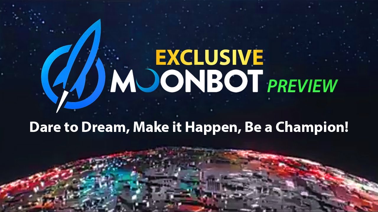 Exclusive MoonBot Preview : Dare to Dream, Make it Happen, Be a Champion! - YouTube
