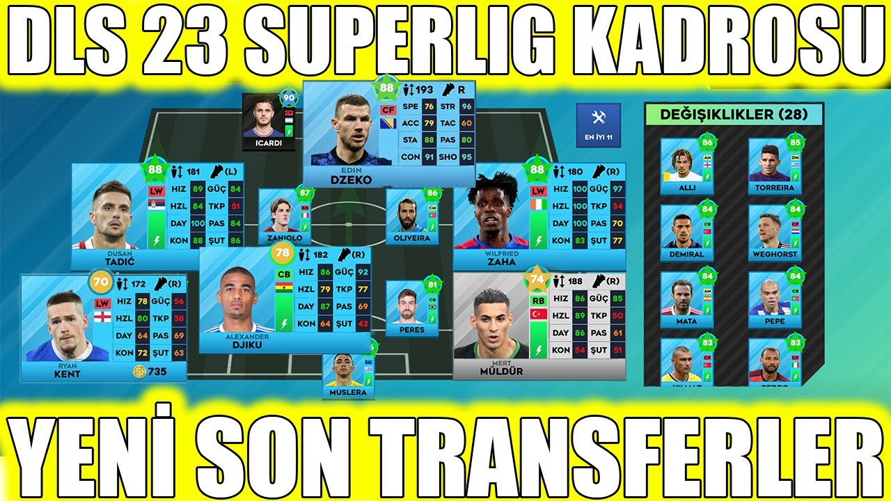 DLS 23 GÜNCEL YENİ TRANSFERLERDEN OLUŞAN SÜPERLİG KADROSU - DREAM ...