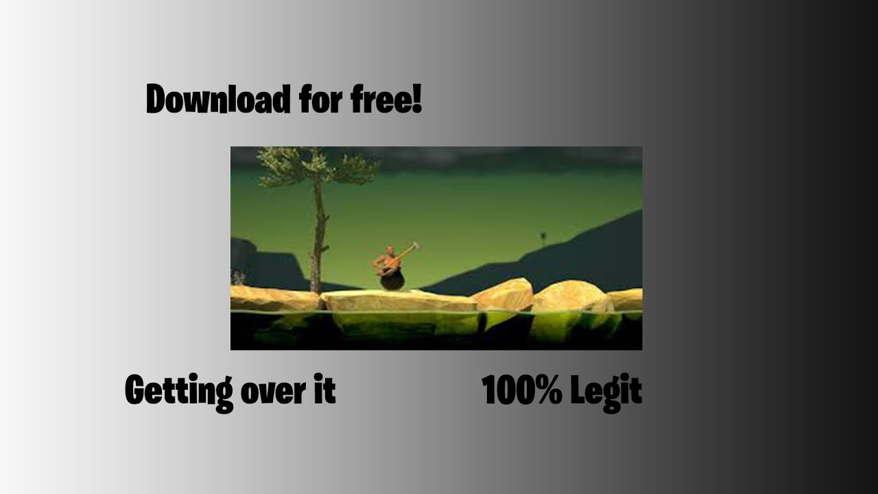 Getting Over It Download Getting Over It Download