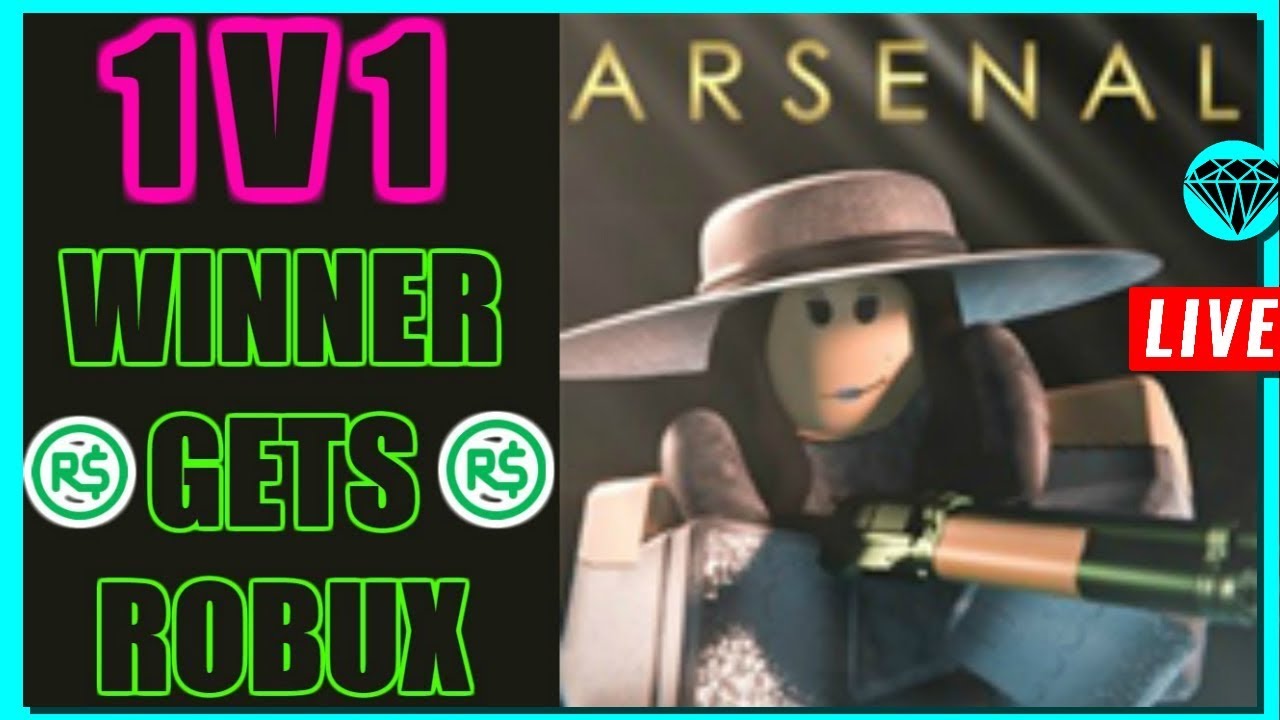🔴💥1 V 1!! WINNER GETS ROBUX!!!💥(RobloX Arsenal)🔴 - YouTube
