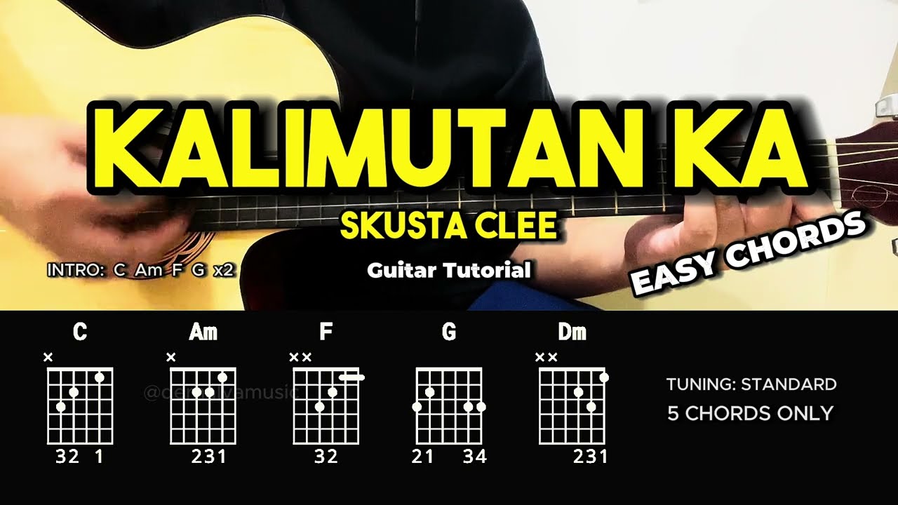 Kalimutan Ka - Skusta Clee | Easy Guitar Tutorial For Beginners (CHORDS ... Kalimutan Ka - Skusta Clee | Easy Guitar Tutorial For Beginners (CHORDS ...