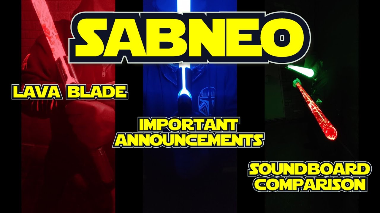 SABNEO | V8 Lava Blade | Important Announcements | Old vs New Soundboard Comparison - YouTube