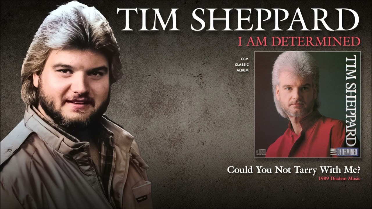 Tim Sheppard - Could You Not Tarry With Me? - YouTube