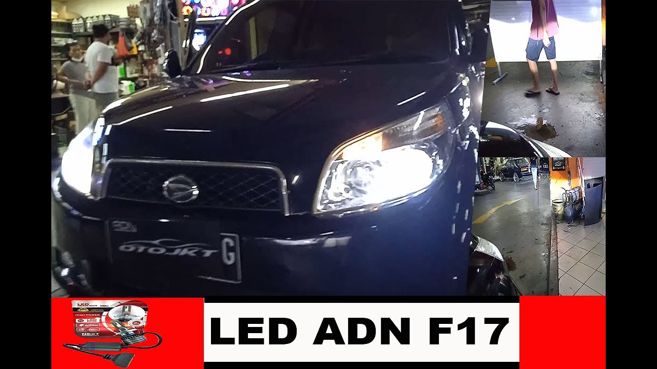 DAIHATSU TERIOS UPGRADE LED HEADLIGHT ADN F17 - YouTube