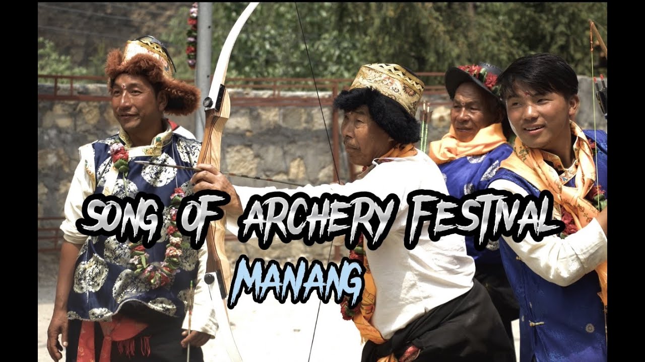 SONG OF ARCHERY FESTIVAL | Chame Manang | Dha-zyang | Culture of Manang ...