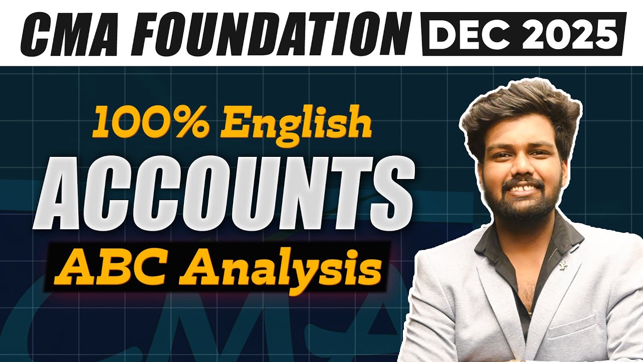 CMA Foundation Dec 2025 – Accounts ABC Analysis Explained in English - YouTube