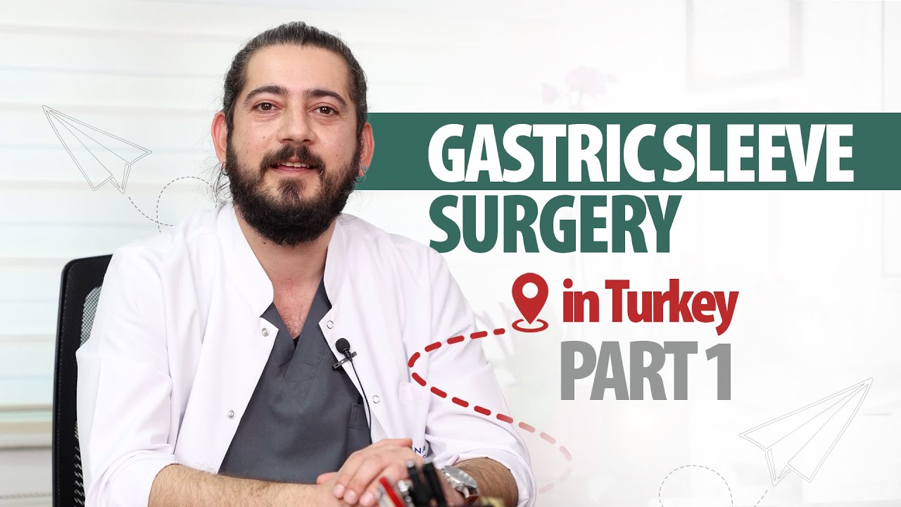 Gastric Sleeve Surgery in Turkey | PART 1 - YouTube