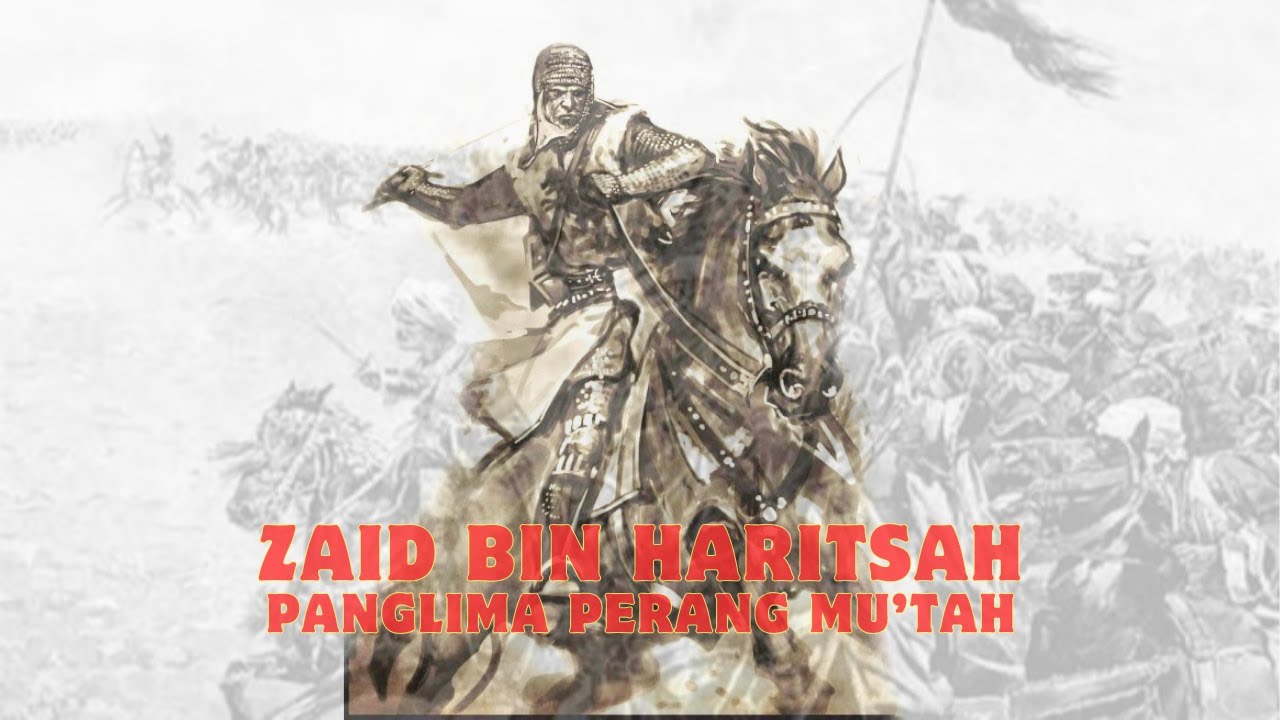 PANGLIMA TEMPUR PERANG MU'TAH - ZAID BIN HARITSAH - YouTube