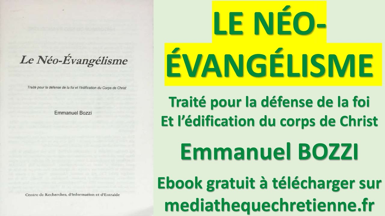 #20 LE NÉO ÉVANGÉLISME Emmanuel BOZZI - YouTube