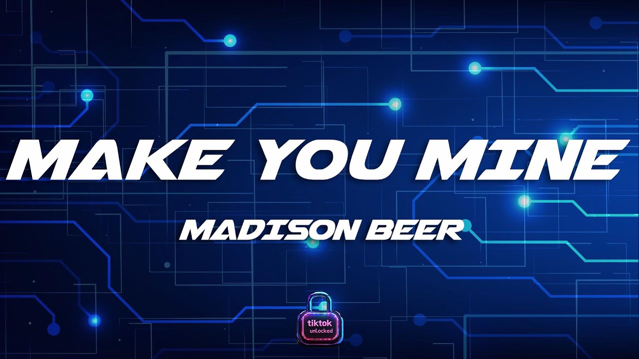 Madison Beer - Make You Mine (Lyrics) - YouTube