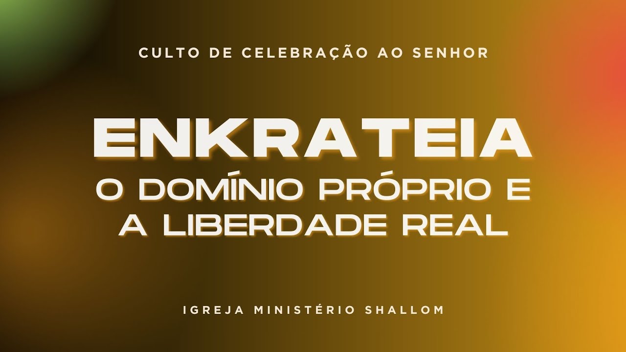 Enkrateia - Domínio próprio, com Pr. Dr. Charles Ribeiro | Domingo, 17 ...