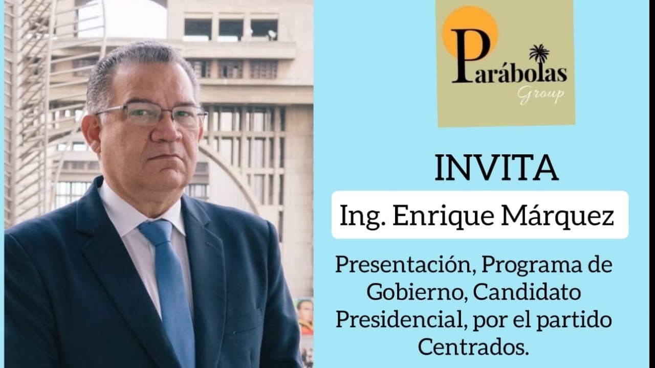 Presentación P. de Gobierno Ing. Enrique Márquez - YouTube