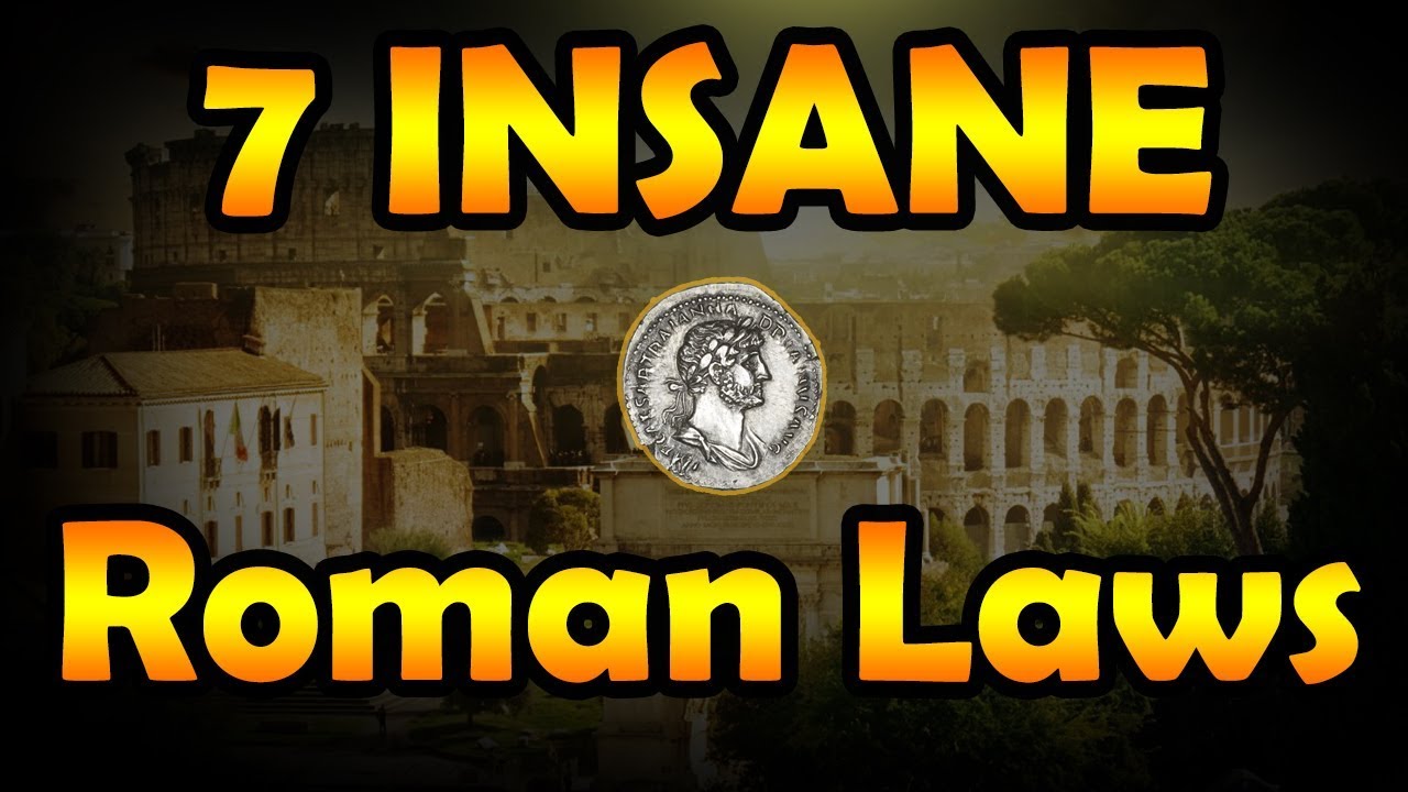 7 Ancient Roman Laws that were Insane - Rome History - YouTube