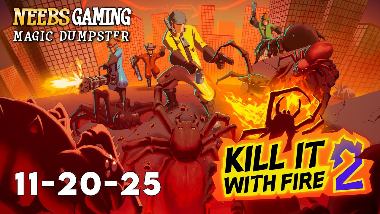 SPIDERS EVERYWHERE. - Kill it with Fire 2. Stream date: 11-20-25 - YouTube
