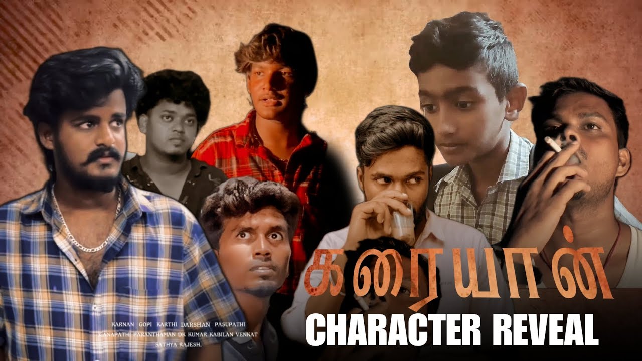 Karaiyaan ll கரையான் ll Character Reveal ll Tamil Shortfilm 2024 ll New ...