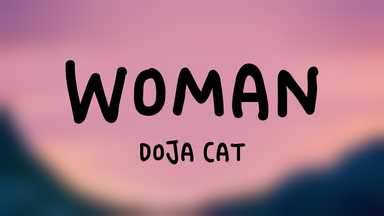Woman - Doja Cat /Lyric Video/ 🪴 - YouTube