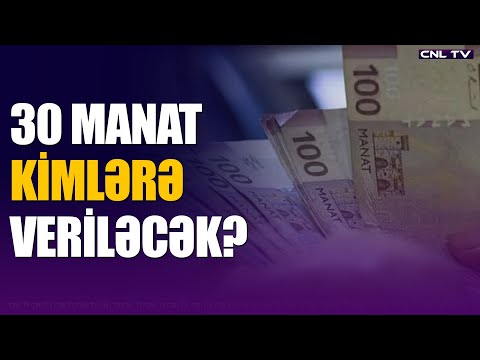30 manat yardım kimlərə veriləcək?