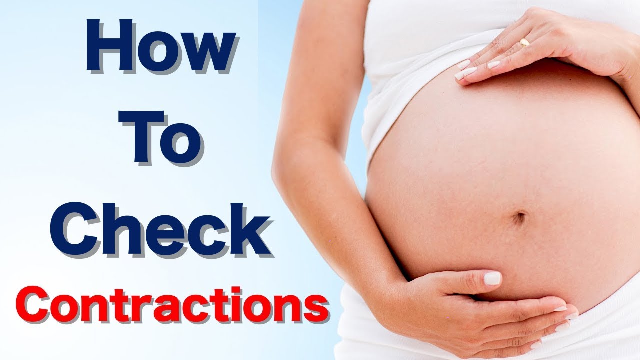 Contractions Labor How to Check? Premature Labor Birth Contractions ...
