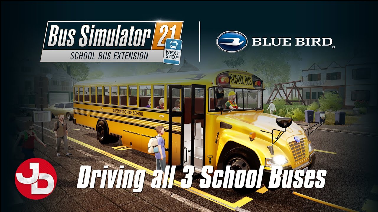I drove all 3 Blue Bird School Buses | Bus Simulator 21 - Next Stop ...