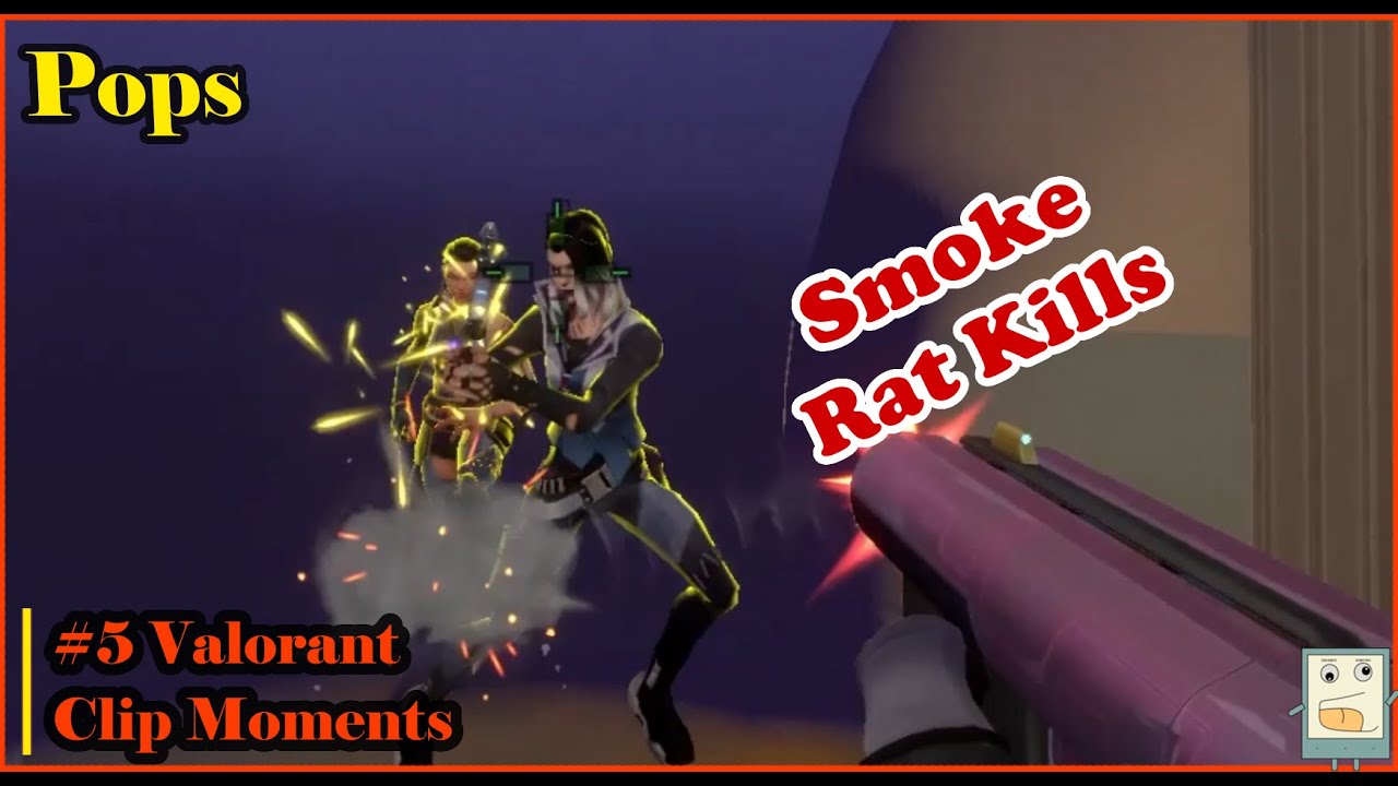 VALORANT || Smoke Rat Kills! || Pops || Clip #5 - YouTube