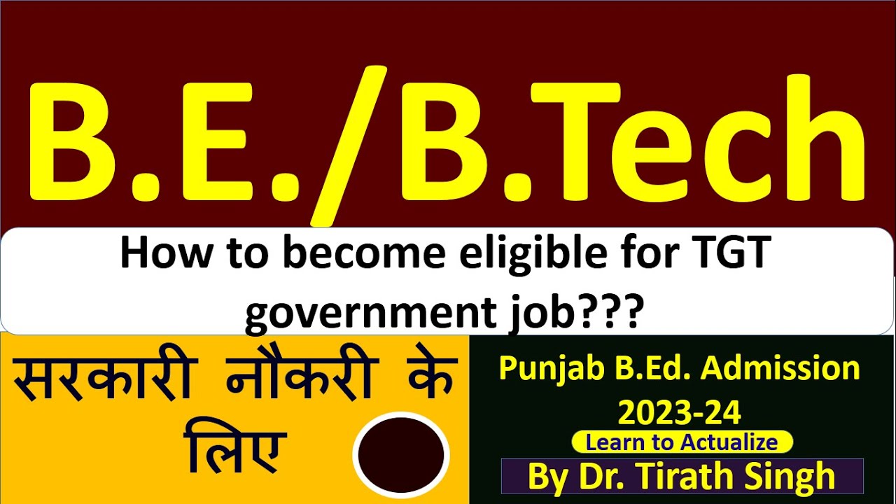 Bachelor of engineering be and b.tech. l How to become eligible for TGT ...