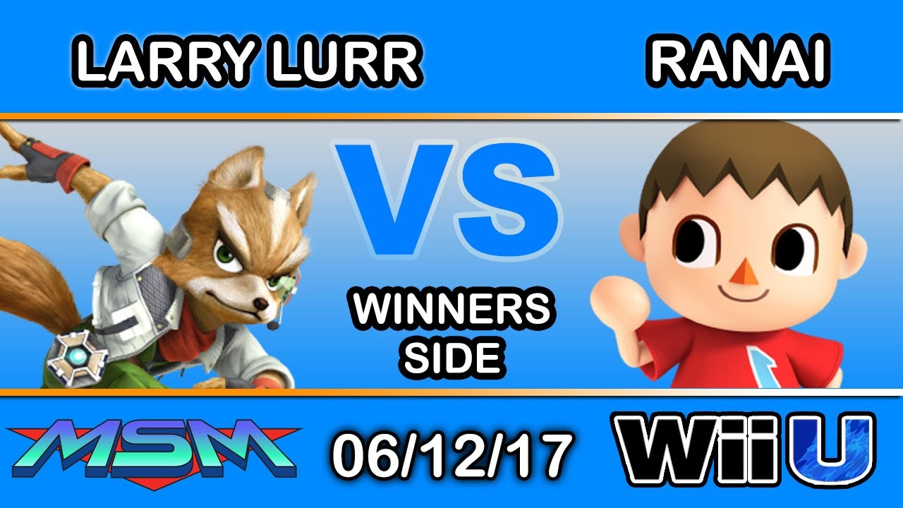 MSM 100 - MSF | Larry Lurr (Fox) Vs. Ranai (Villager) Winners Side ...