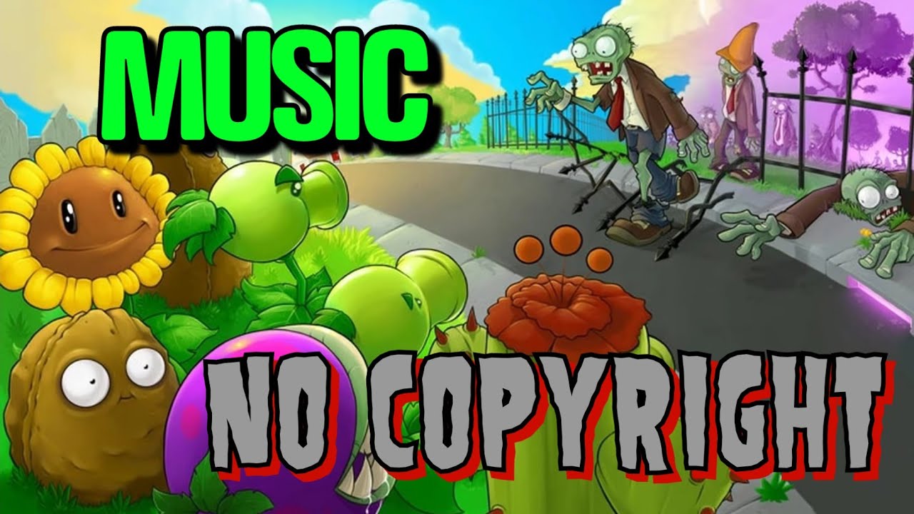 Plants Vs Zombies #1 (Theme) Music No Copyright #68 - YouTube