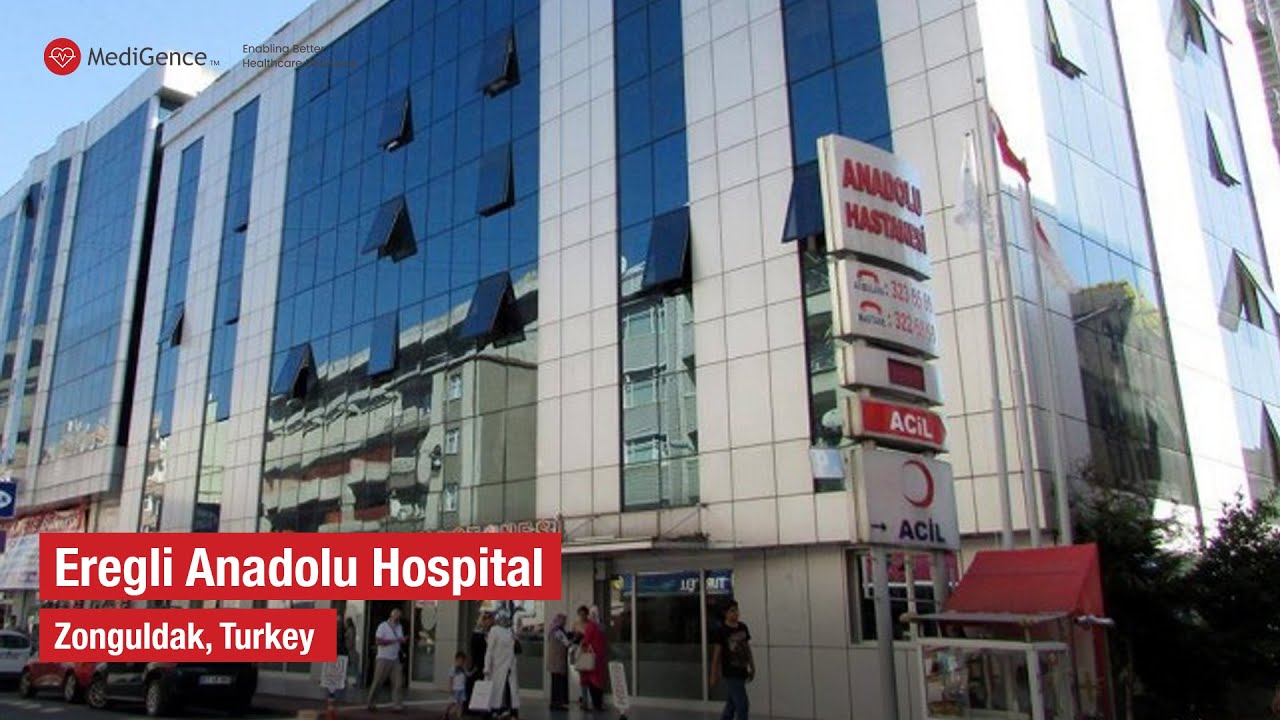 Eregli Anadolu Hospital, Turkey | Best Hospital in Zonguldak, Turkey ...