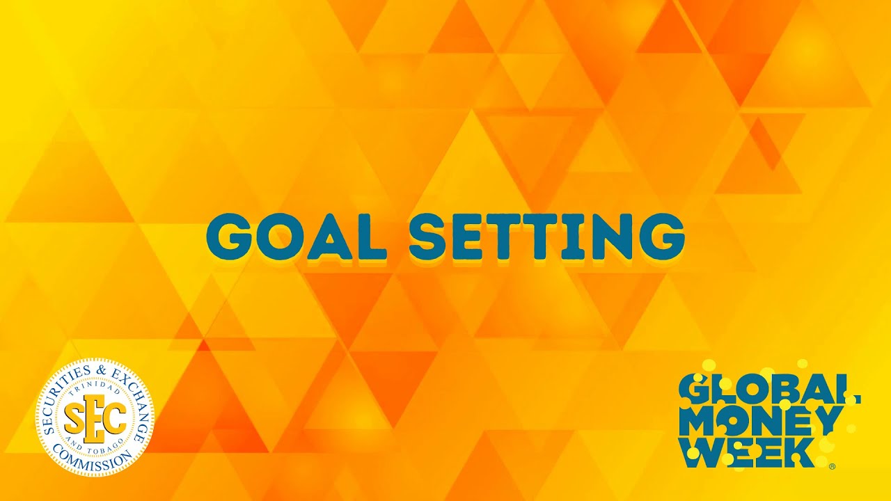 Global Money Week 2021 - Step 1: Goal Setting - YouTube