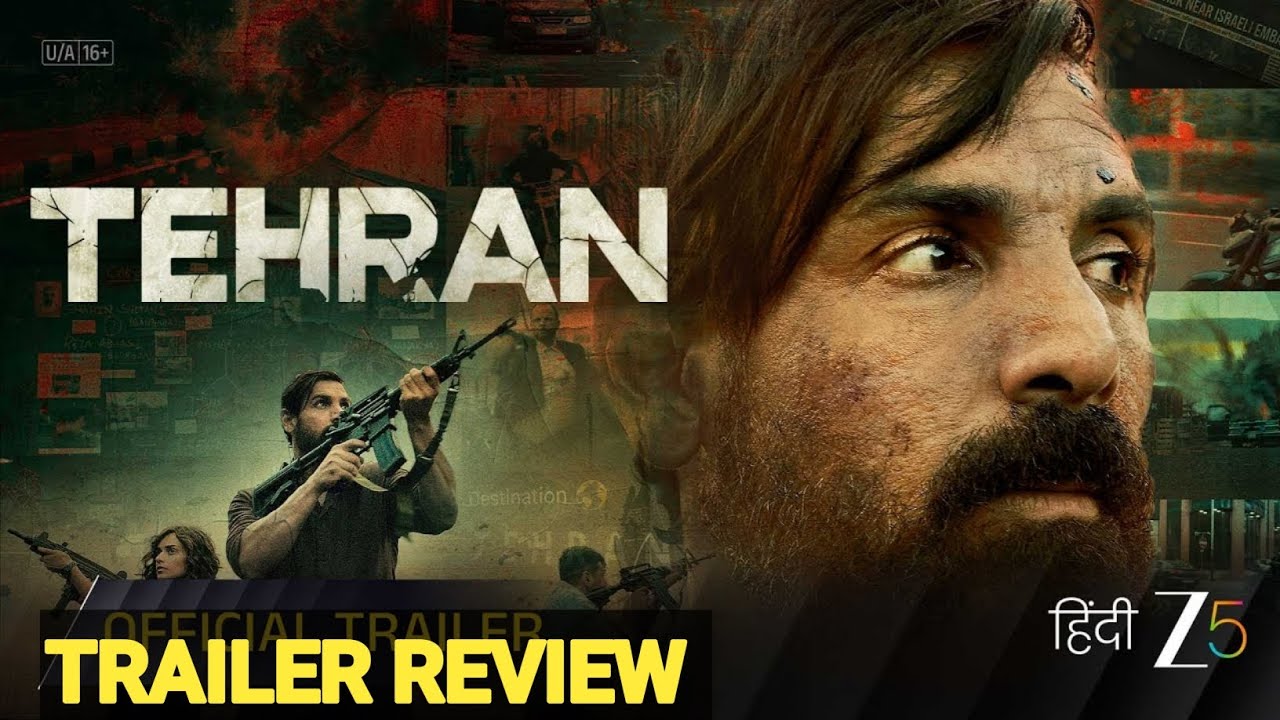 TEHRAN TRAILER REVIEW |Tehran Movie Trailer Review | John Abraham - YouTube