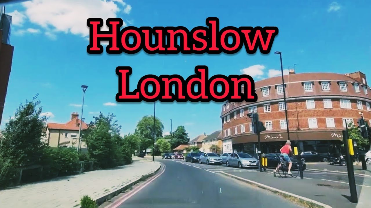 Hounslow London Driving Tour - YouTube