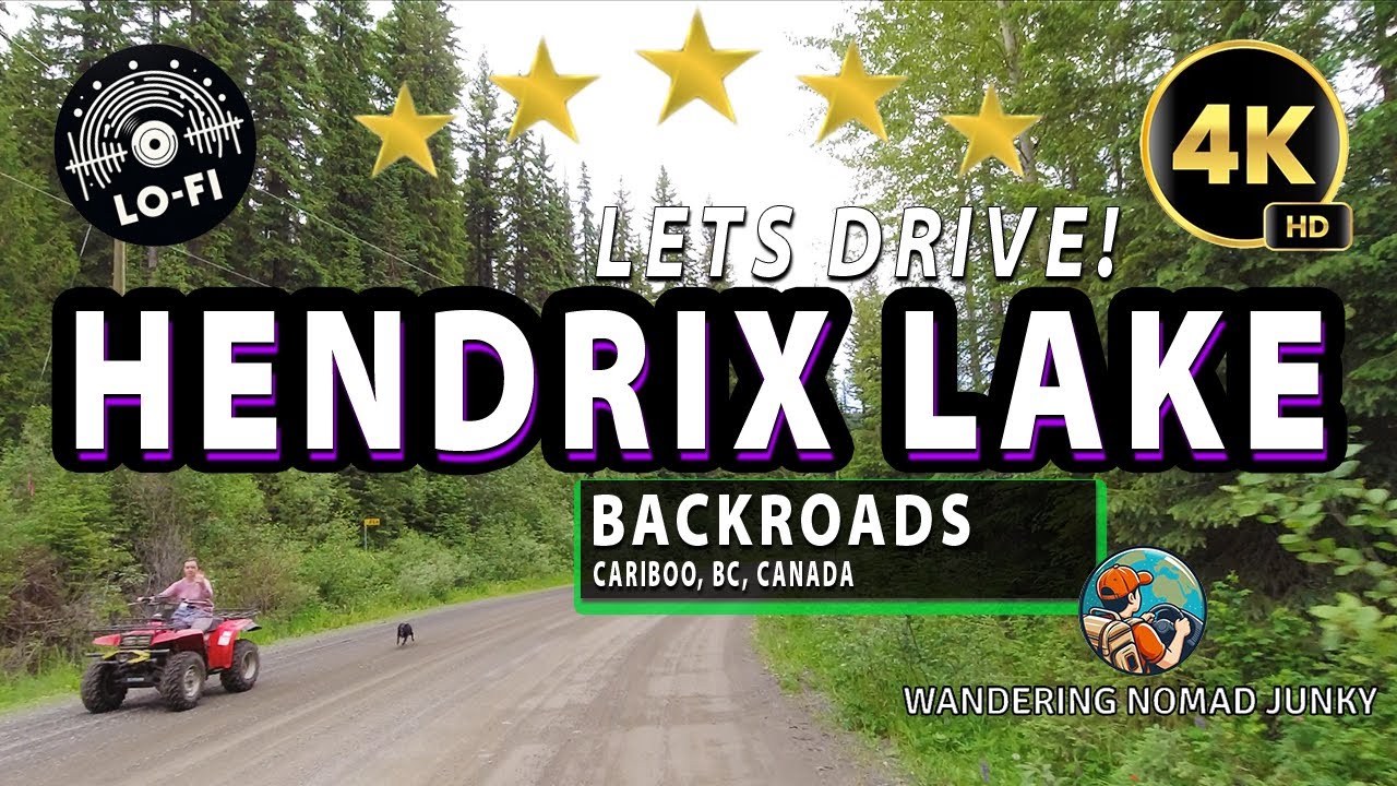 LETS DRIVE! Taking the Backroads in Cariboo BC to Hendrix Lake - Scenic ...