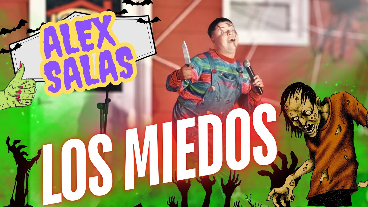 LOS MIEDOS - ALEX SALAS COMEDIANTE - YouTube