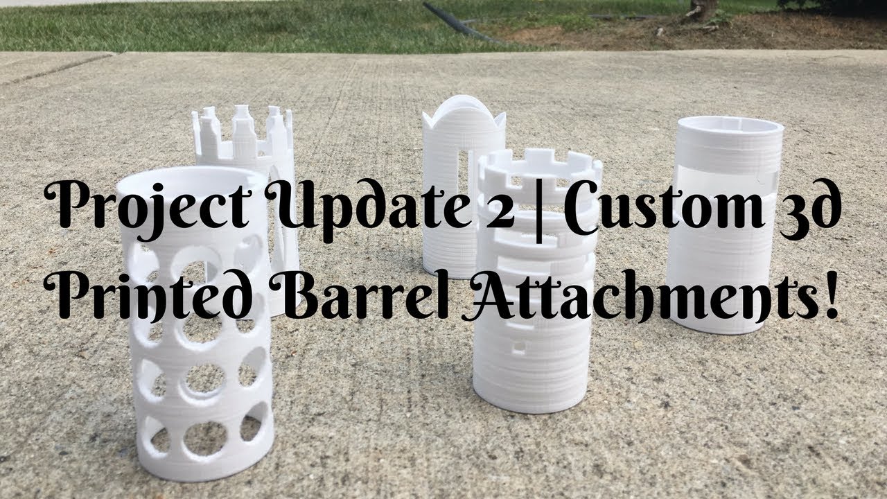 Project Update 2 | Custom Barrel Attachments? - YouTube
