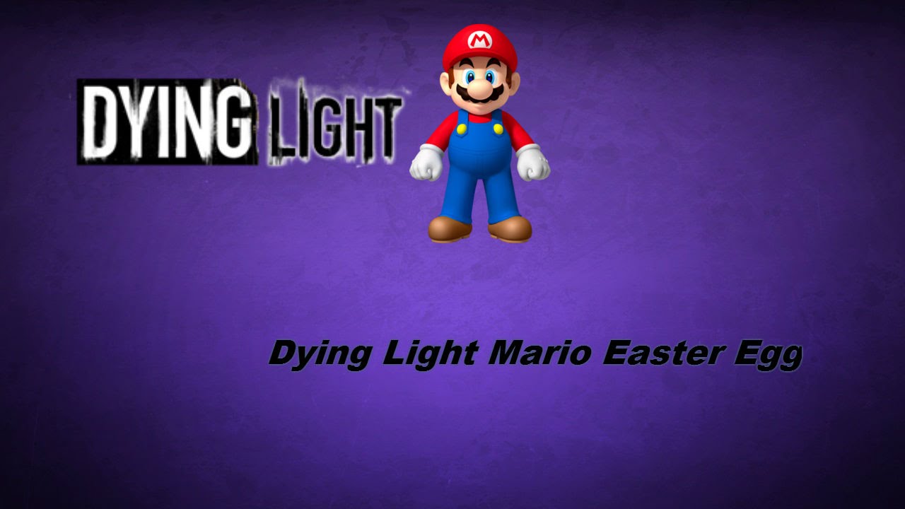 Dying Light MARIO Easter Egg!!! - YouTube