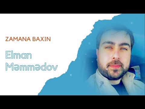 Elman Memmedov - Zamana Baxin _ en cox axtarilan mahni ( Tacik Pro ) 2022