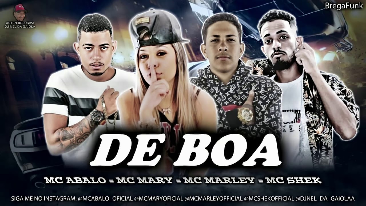 MC ABALO, MC MARLEY E MC SHEK FEAT MC MARY - DE BOA (ÁUDIO OFICIAL ...