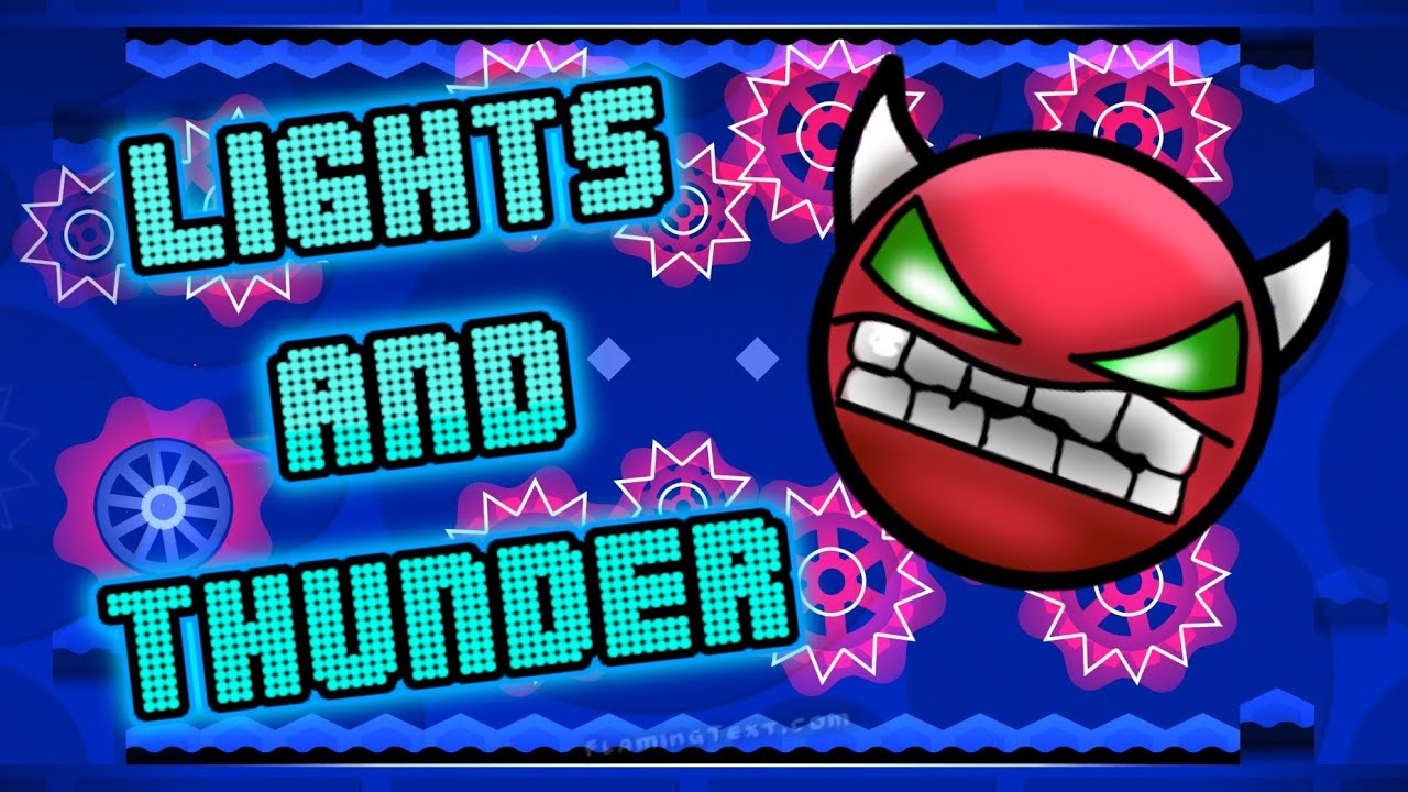 Geometry Dash Very easy Demon - Lights and thunder - by Lyod - YouTube