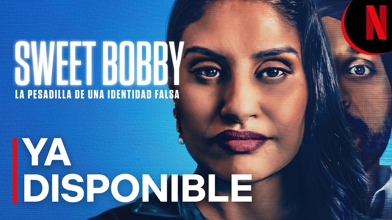 Sweet Bobby: La pesadilla de una identidad falsa | Ya Disponible ...